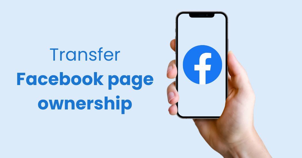 How to transfer Facebook page ownership effectively | Birdeye